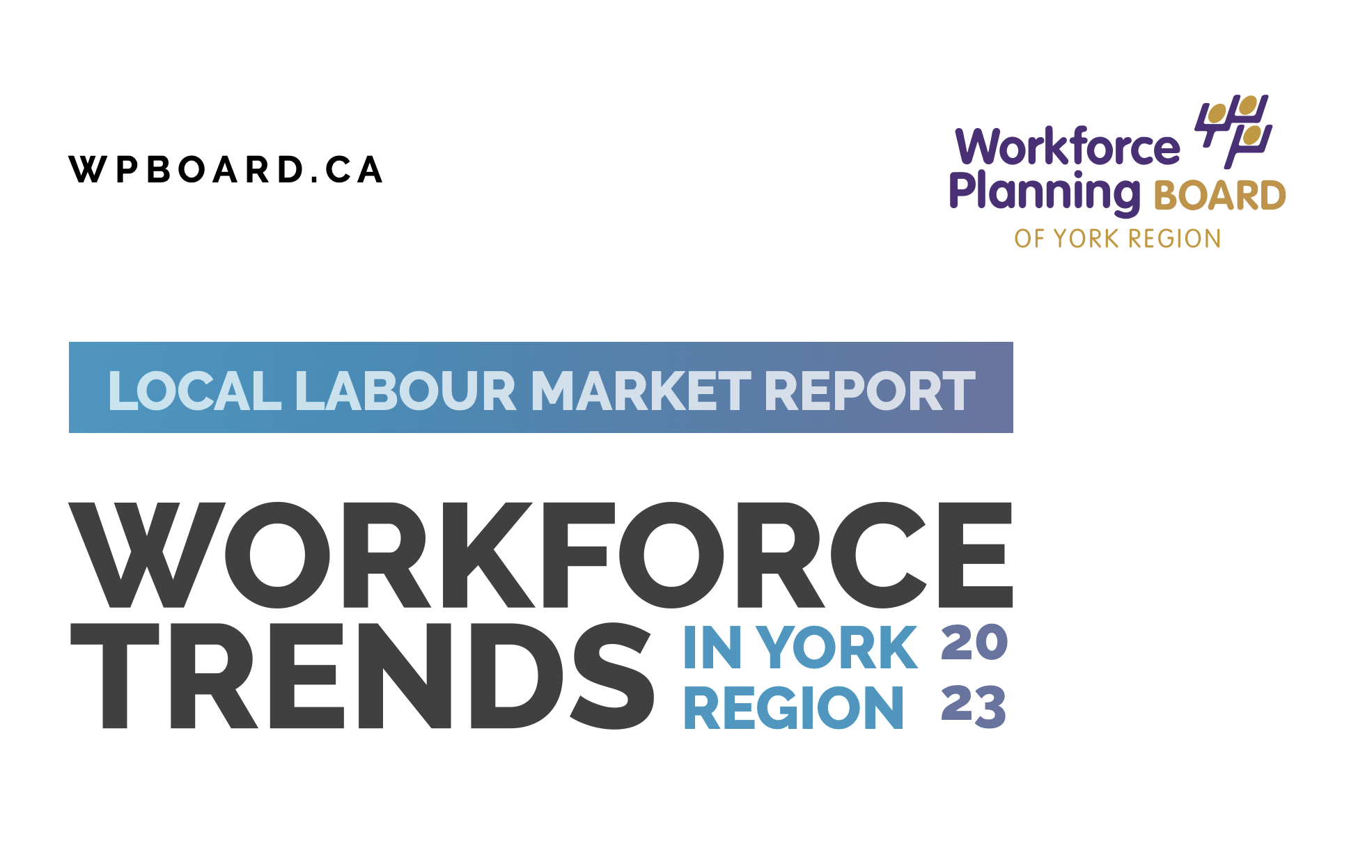 Local Labour Market Report: Workforce Trends in York Region 2023 by ...